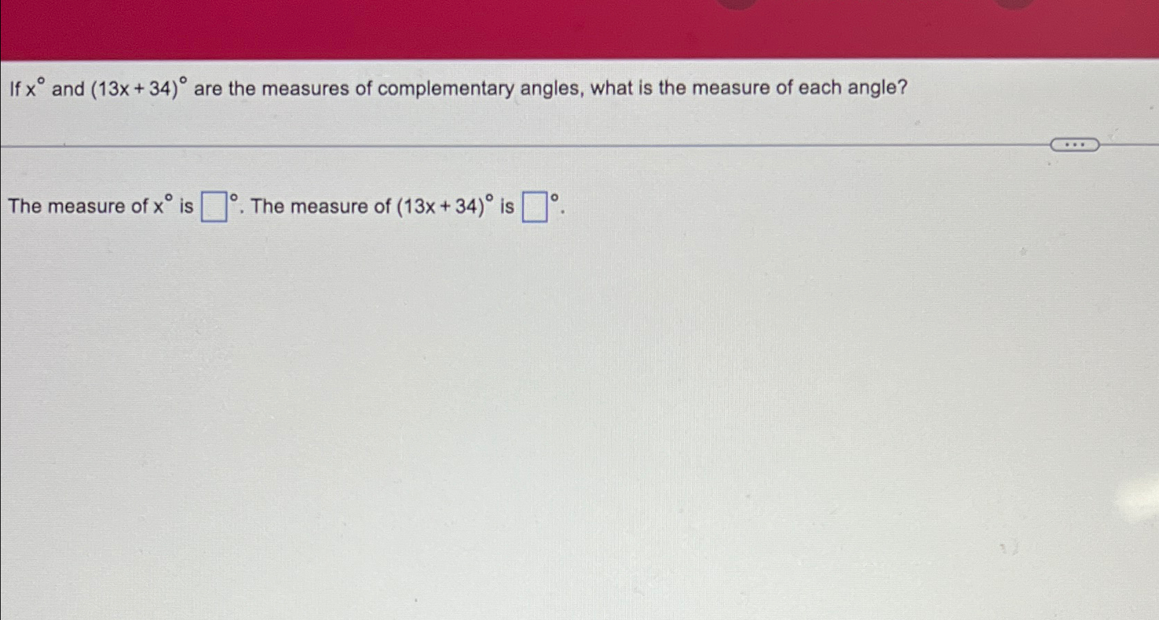 Solved If x° ﻿and (13x+34)° ﻿are the measures of | Chegg.com