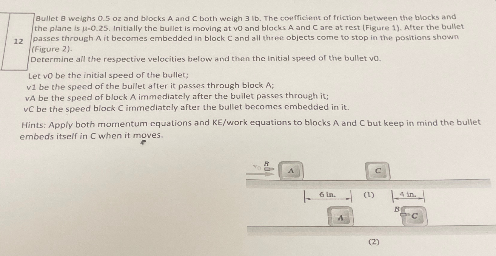 Solved Bullet B ﻿weighs 0.5oz ﻿and blocks A and C ﻿both | Chegg.com
