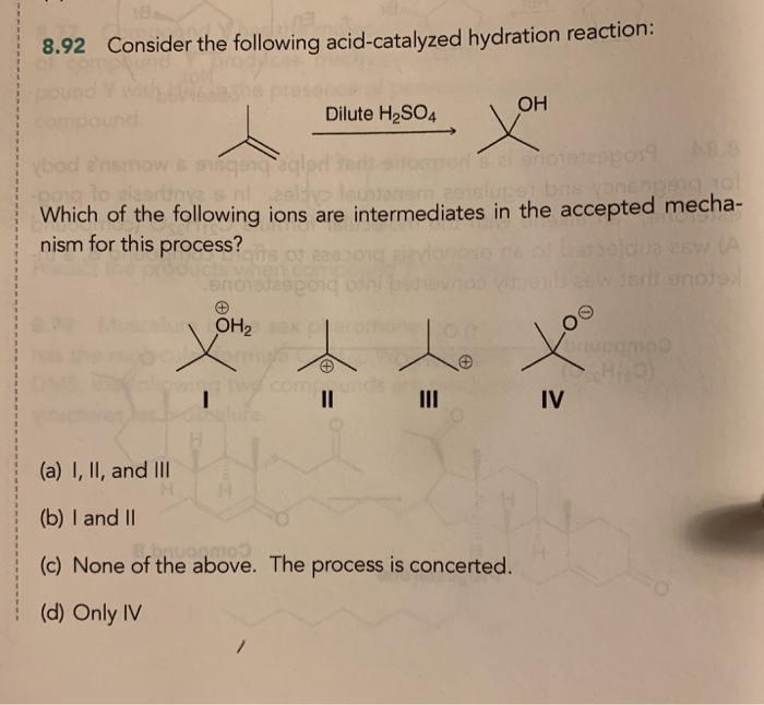 Solved 8.92 Consider the following acid-catalyzed hydration | Chegg.com