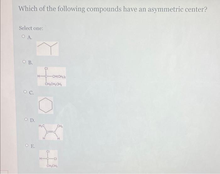 Solved Which of the following compounds have an asymmetric | Chegg.com