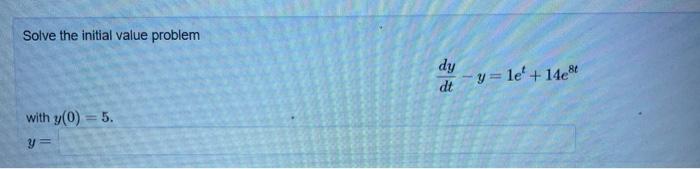 Solved Find The General Solution, Y(t), Which Solves The 