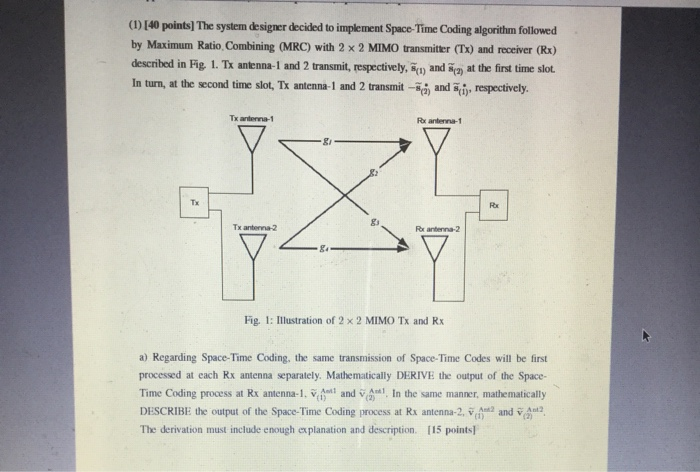 (1) [40 points] The system designer decided to | Chegg.com