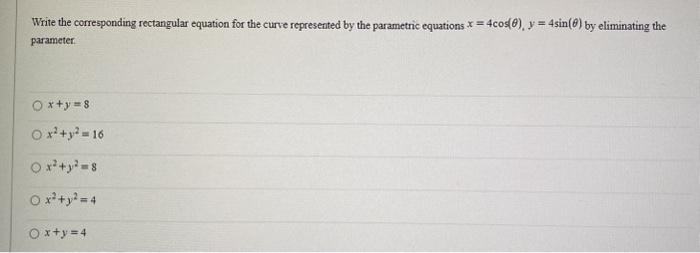 Solved Write the corresponding rectangular equation for the | Chegg.com