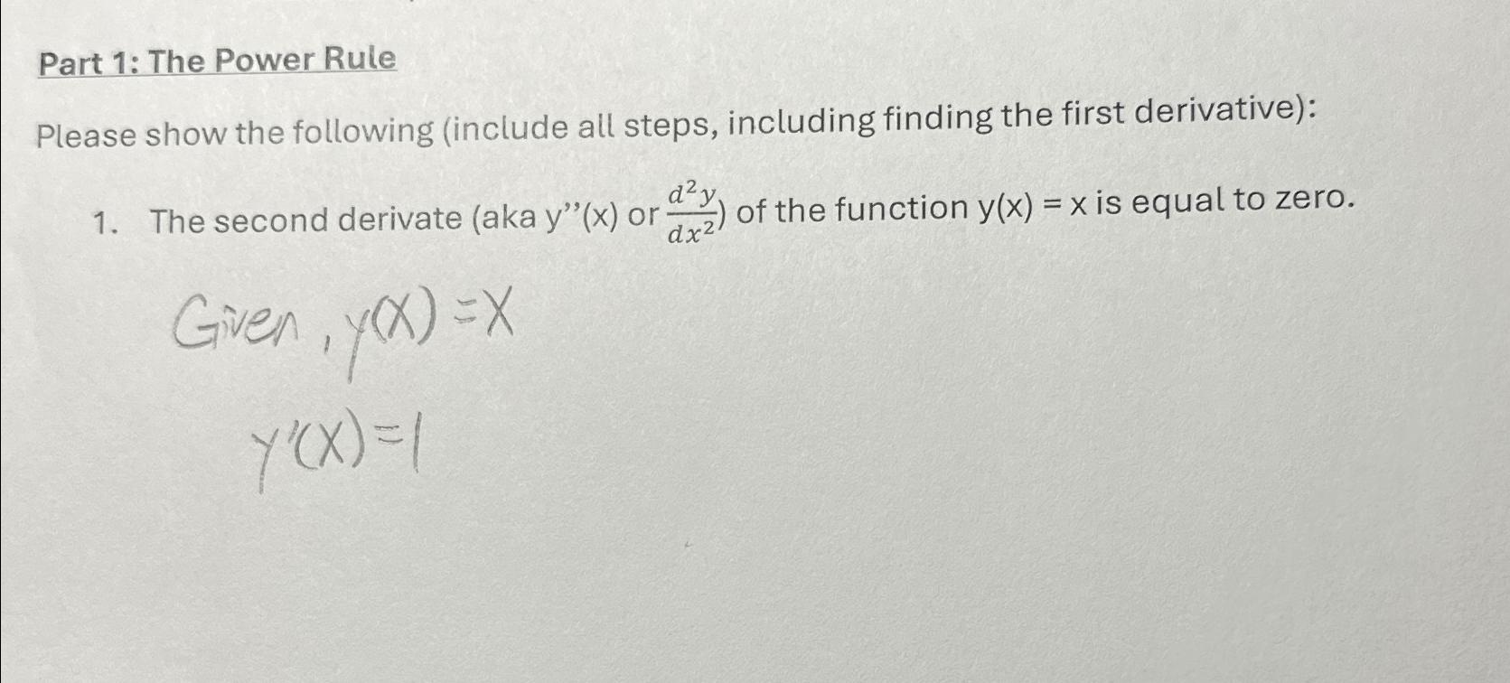 Solved Part 1: The Power RulePlease show the following | Chegg.com