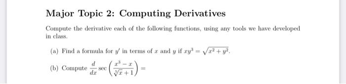 Solved Major Topic 2: Computing Derivatives Compute the | Chegg.com