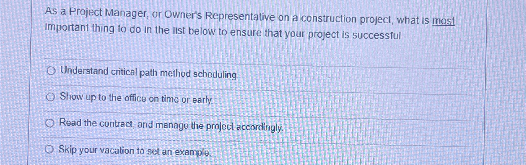 Solved As a Project Manager, or Owner's Representative on a | Chegg.com