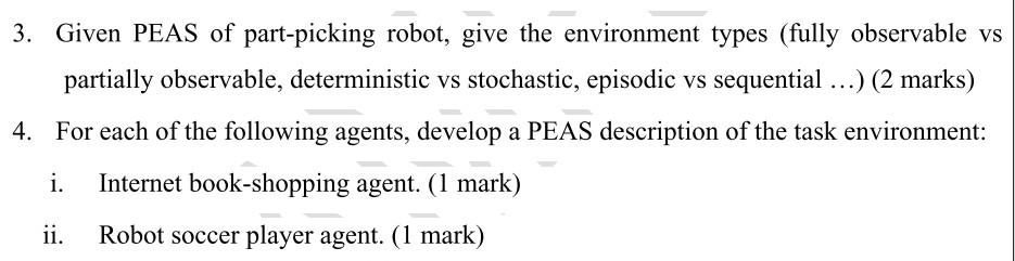 Solved 3. Given PEAS of part-picking robot, give the | Chegg.com