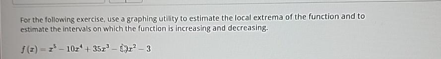 Solved For the following exercise, use a graphing utility to | Chegg.com
