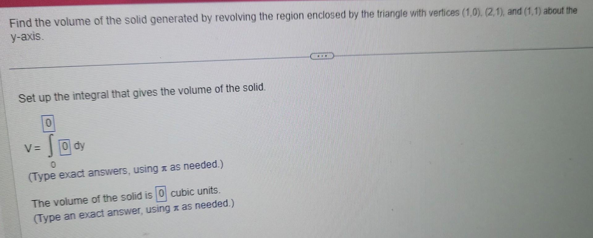 Solved Find the volume of the solid generated by revolving | Chegg.com