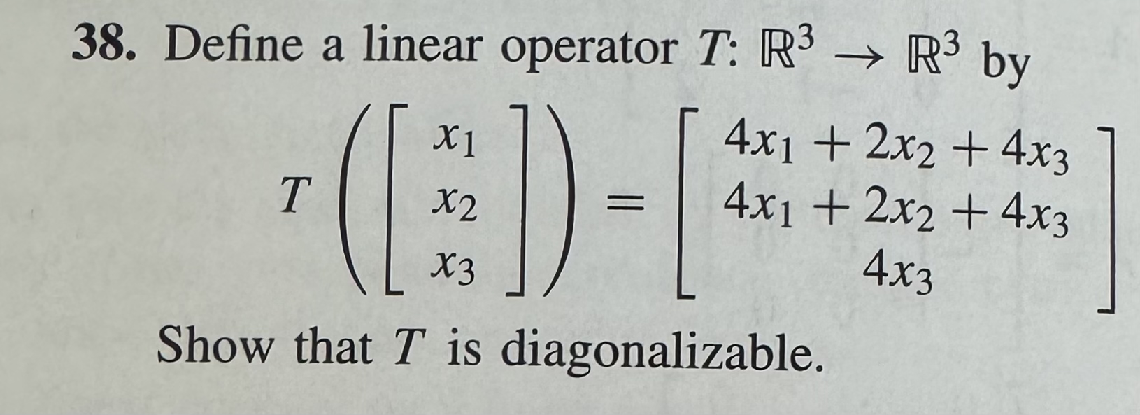 Solved Define a linear operator T:R3→R3 | Chegg.com