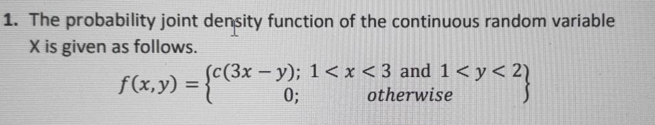 Solved 1. The probability joint density function of the | Chegg.com