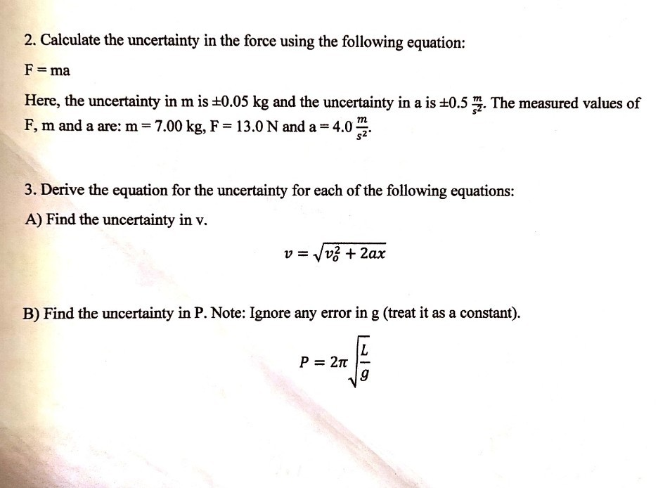 Solved 2 Calculate The Uncertainty In The Force Using The Chegg