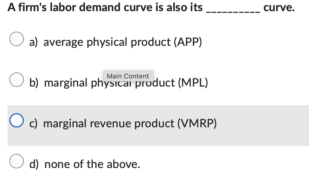 Solved A firm's labor demand curve is also itscurve.a) | Chegg.com