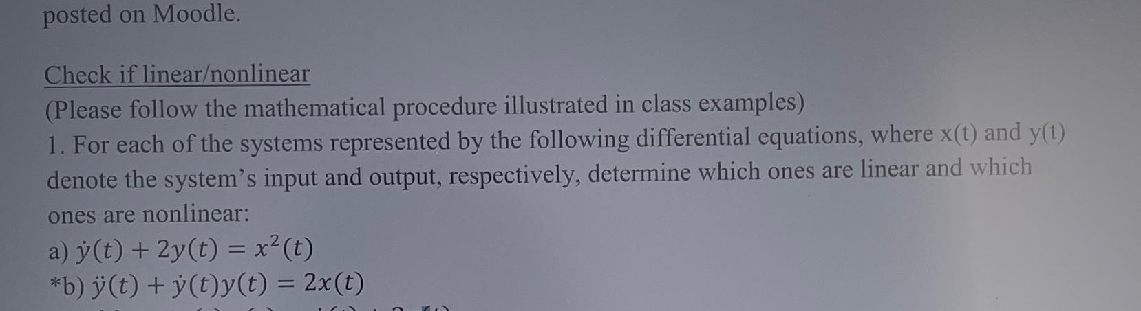 Solved posted on Moodle.Check if linear/nonlinear(Please | Chegg.com