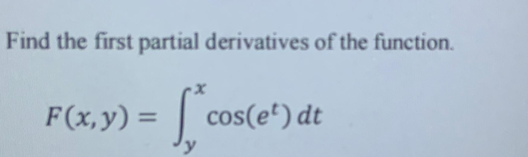 Solved Find the first partial derivatives of the | Chegg.com
