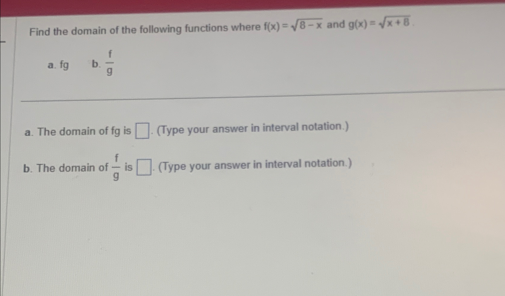 Solved Find the domain of the following functions where | Chegg.com