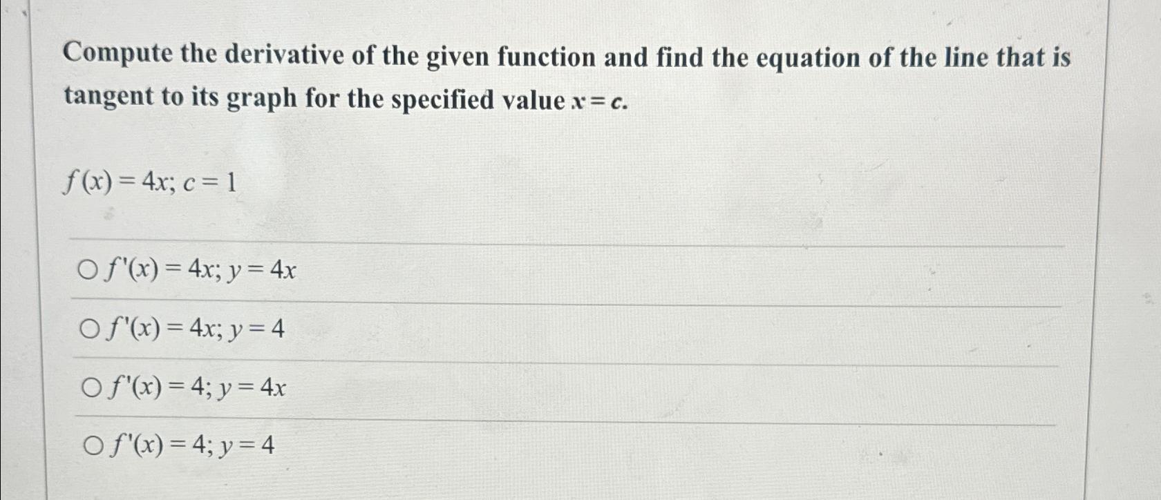 Solved Compute the derivative of the given function and find | Chegg.com
