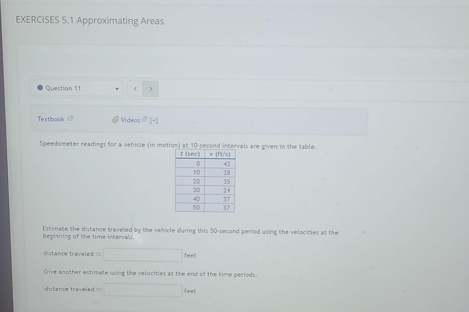 Solved EXERCISES 5.1 Approximating Areas Textbook (C) Videos | Chegg.com