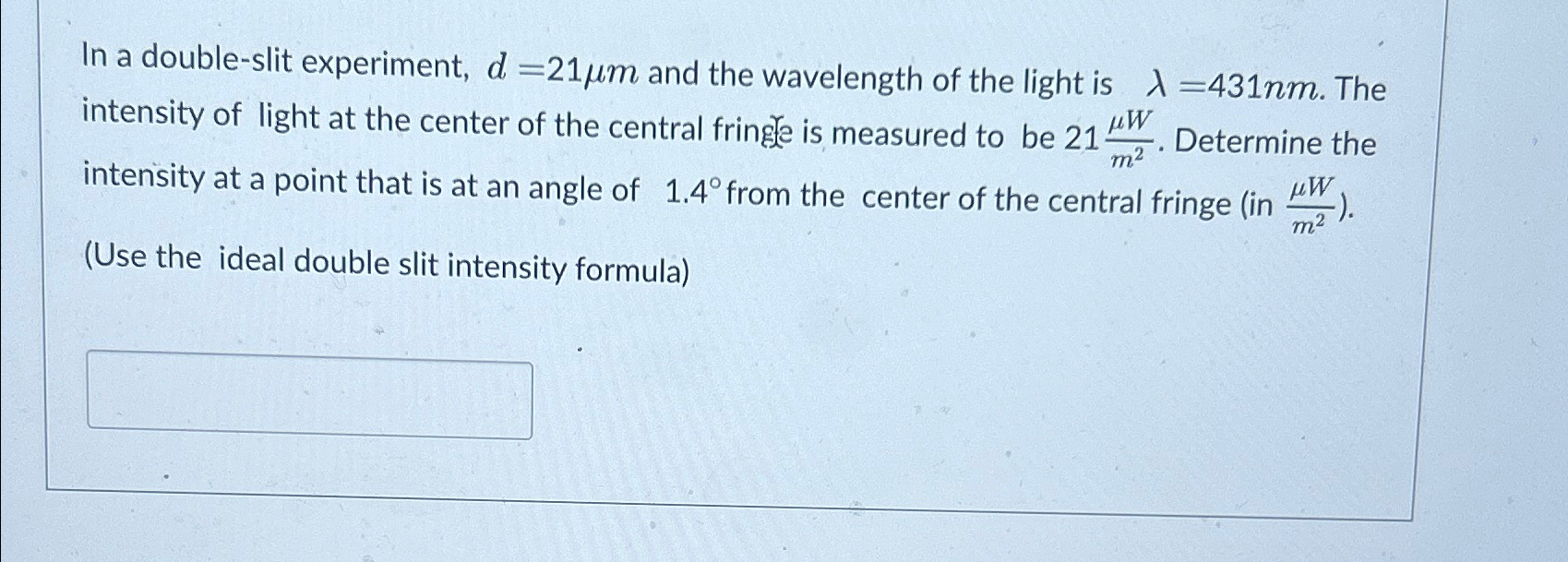 Solved In a double-slit experiment, d=21μm ﻿and the | Chegg.com