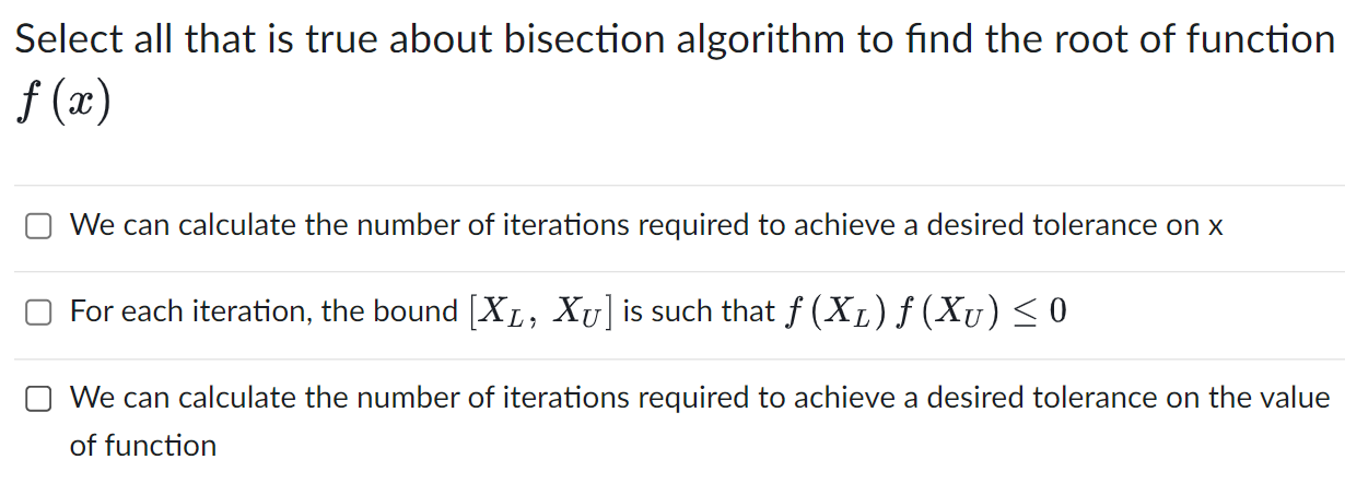 Select all that is true about bisection algorithm to | Chegg.com