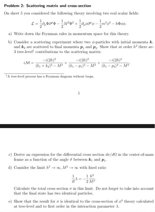 Problem 2: Scattering matrix and cross-section On | Chegg.com