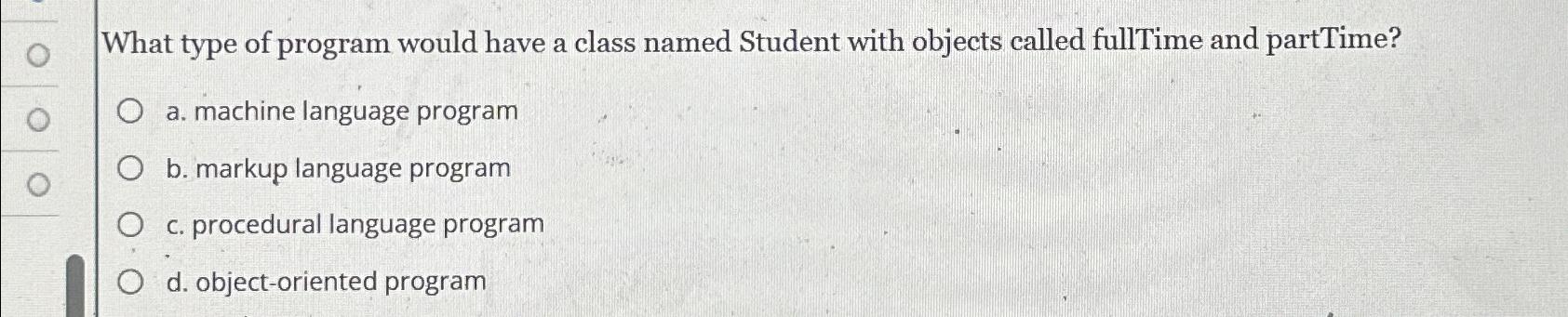 Solved What type of program would have a class named Student | Chegg.com