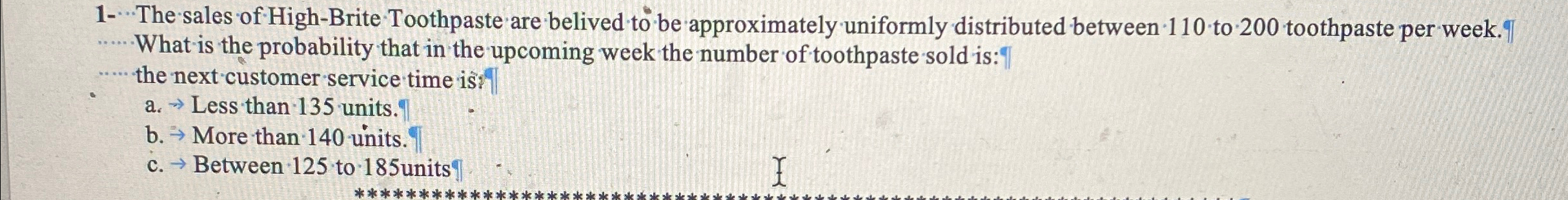 Solved 1- ﻿cdots The sales of High-Brite Toothpaste are | Chegg.com