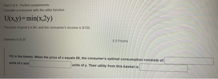 Solved Part 2 of 4 - Perfect complements Consider a consumer | Chegg.com