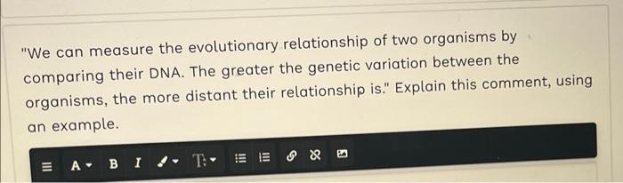 Solved "We can measure the evolutionary relationship of two | Chegg.com