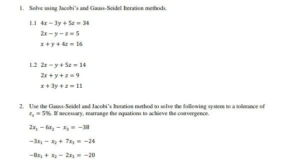Solved 1. Solve using Jacobi's and Gauss-Seidel Iteration | Chegg.com