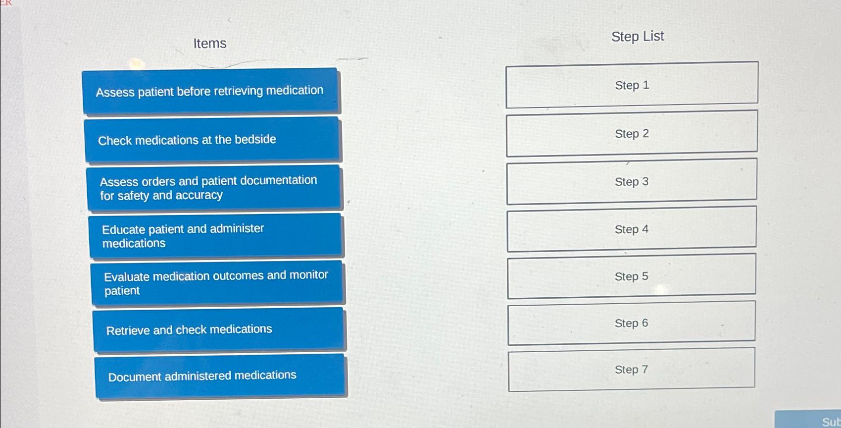 Solved ItemsAssess patient before retrieving medicationCheck | Chegg.com