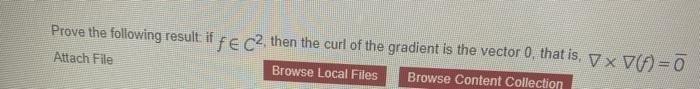 Solved Prove the following result iffe C2, then the curl of | Chegg.com