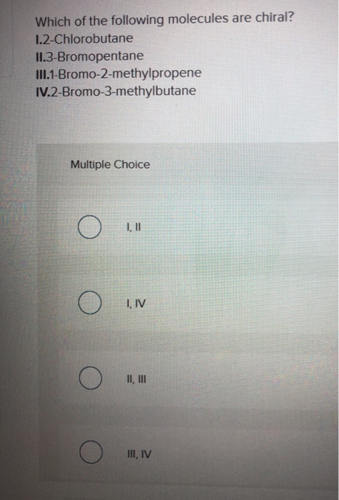 Solved Which of the following molecules are chiral? | Chegg.com