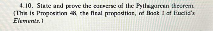 Solved 4.10. State and prove the converse of the Pythagorean | Chegg.com