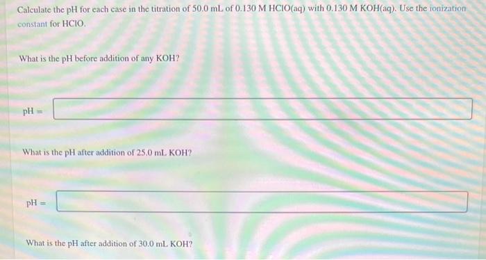 Solved Calculate the pH for each case in the titration of | Chegg.com