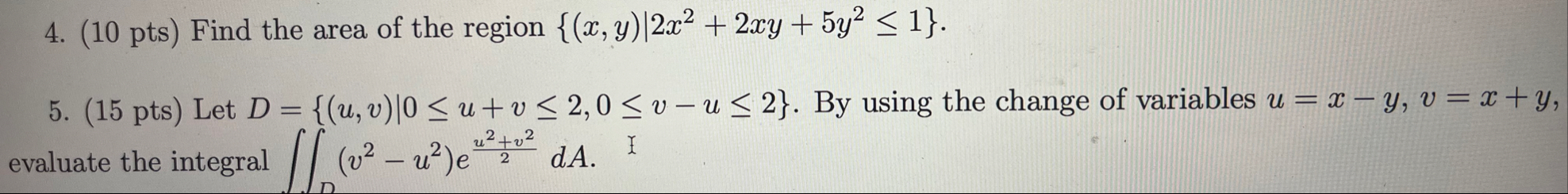 Solved Find the area of the region {(x,y)|2x2 2xy 5y2≤1}. | Chegg.com