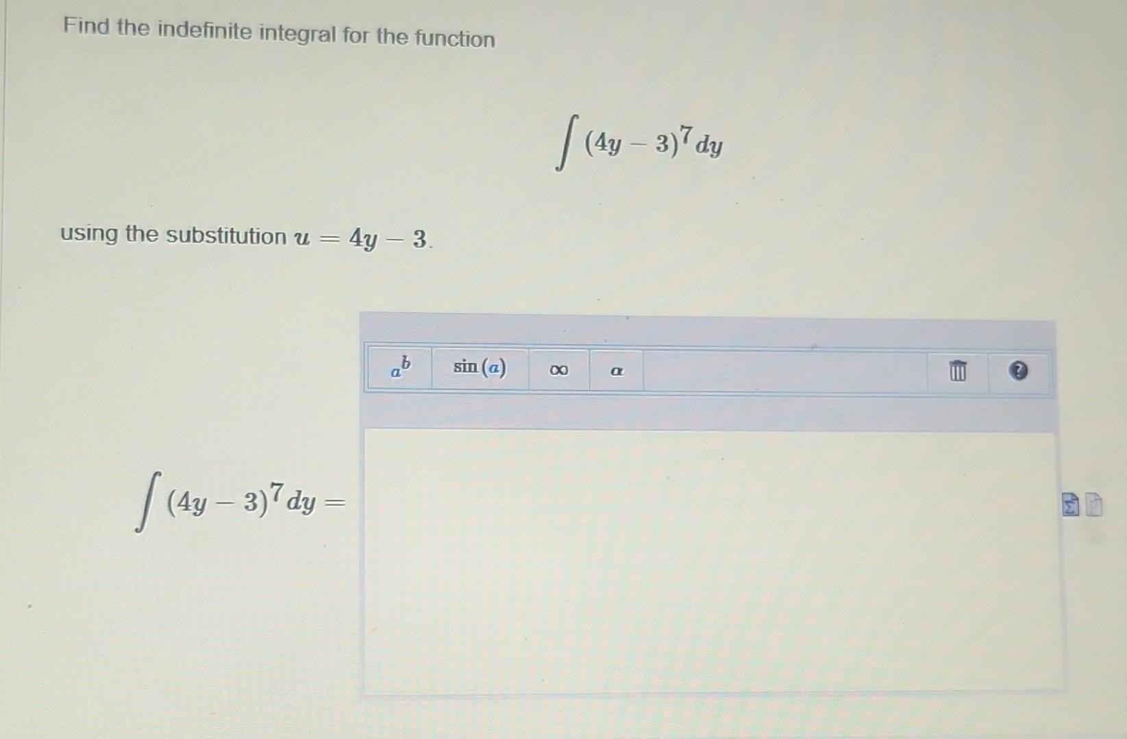 Solved Find the indefinite integral for the function | Chegg.com