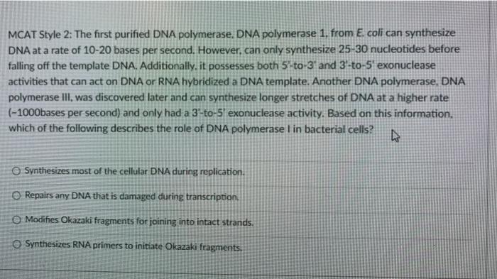 Solved MCAT Style 2: The first purified DNA polymerase. DNA | Chegg.com