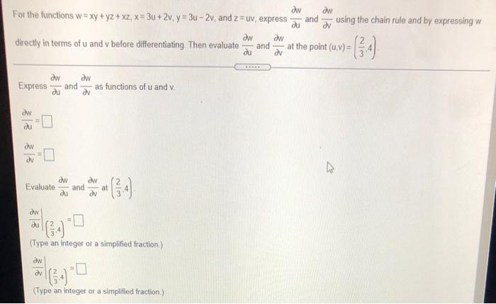 Solved дw cw For the functions w = xy + y2 + xz, x= 3u + 2v, | Chegg.com