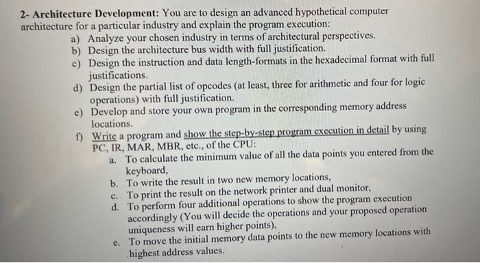 Solved 2- Architecture Development: You are to design an | Chegg.com