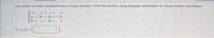 Solved The system of linear equations has a unique solution. | Chegg.com