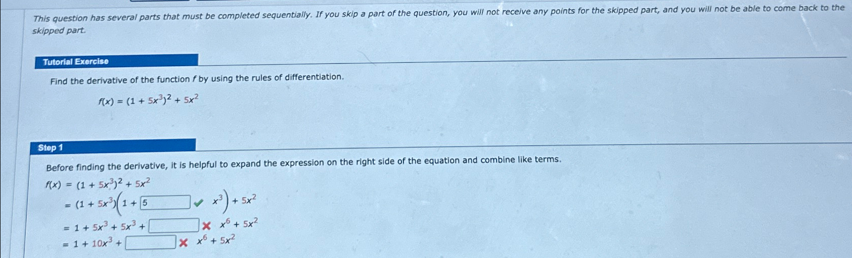 Solved skipped part.Tutorial ExerciseFind the derivative of | Chegg.com