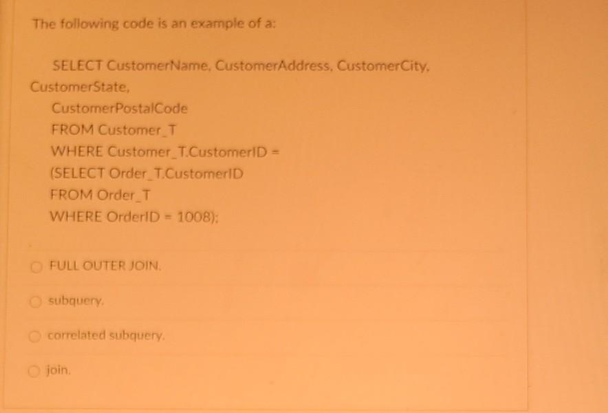 Solved The following code is an example of a: SELECT | Chegg.com