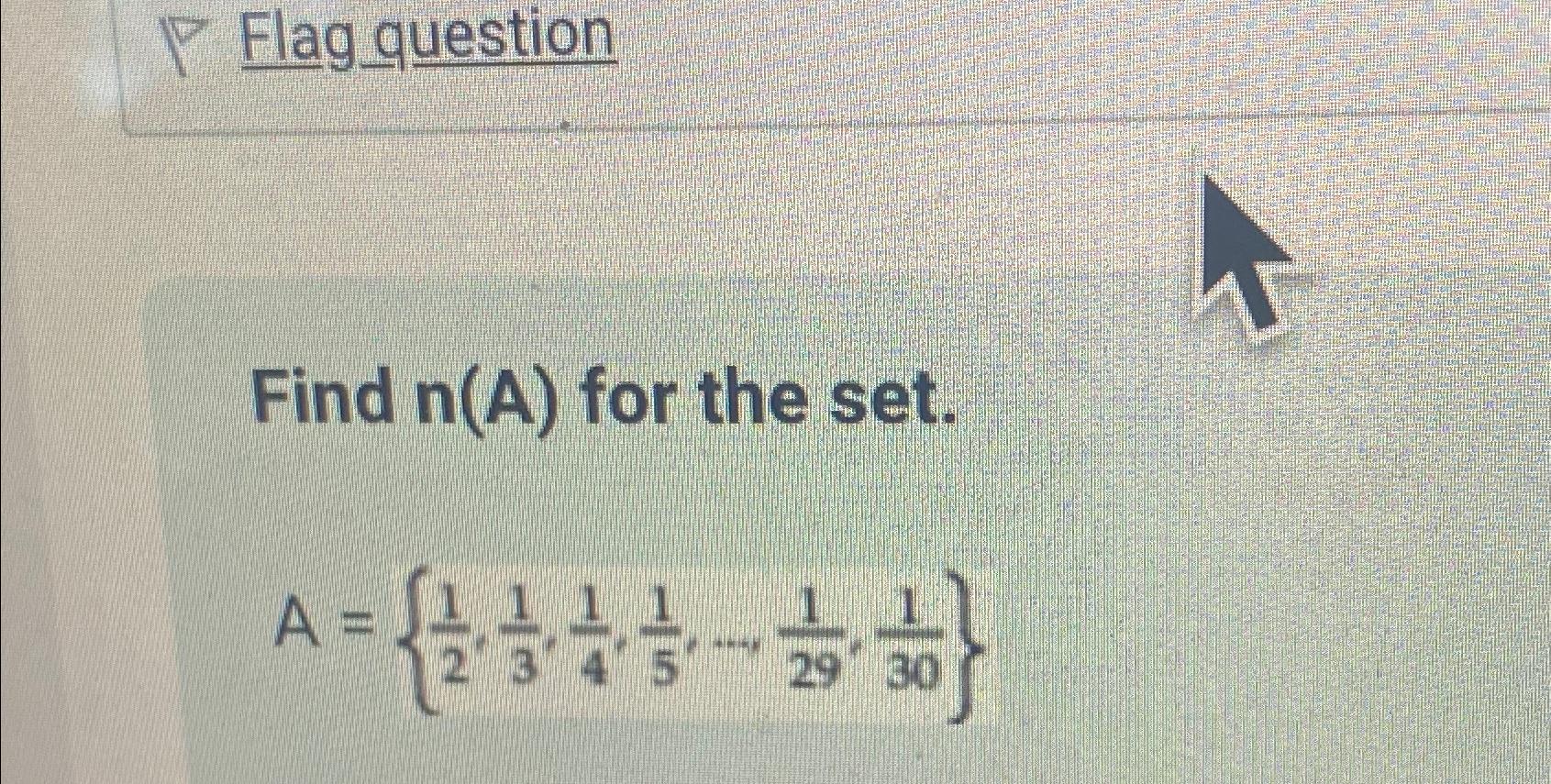 Solved Flag questionFind n(A) ﻿for the | Chegg.com