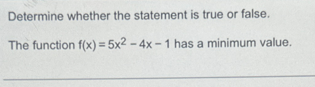 Solved Determine whether the statement is true or false.The | Chegg.com