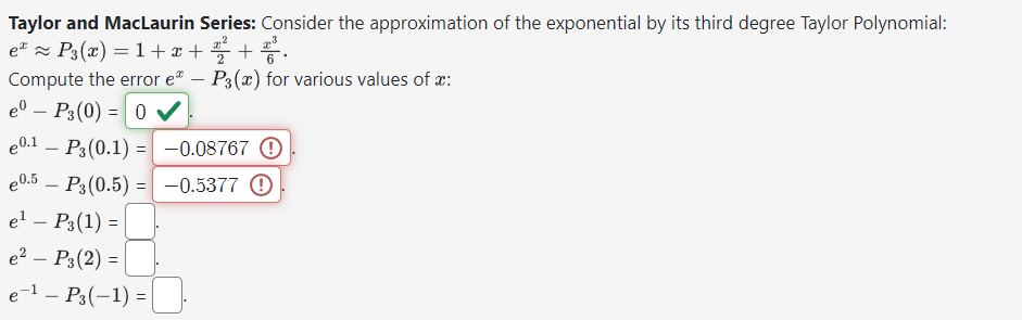 Solved Taylor and MacLaurin Series: Consider the | Chegg.com