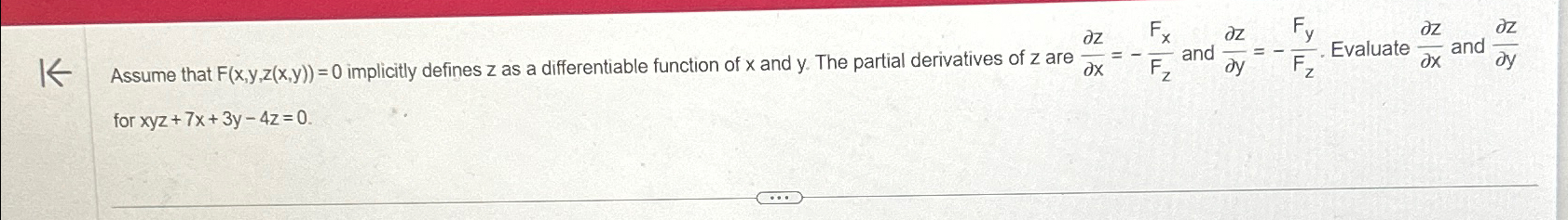 Solved Assume that F(x,y,z(x,y))=0 ﻿implicitly defines z ﻿as | Chegg.com