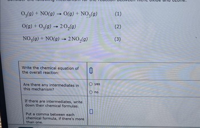 Solved O3(g)+NO(g)→O(g)+NO3(g) O(g)+O3(g)→2O2(g) | Chegg.com