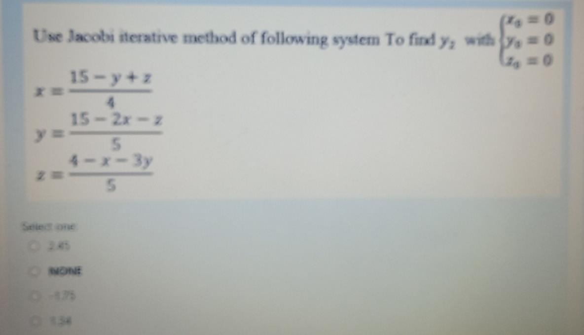 Solved Use Jacobi iterative method of following system To | Chegg.com