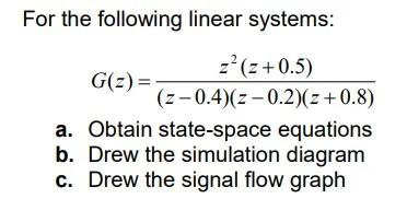Solved For the following linear systems: | Chegg.com